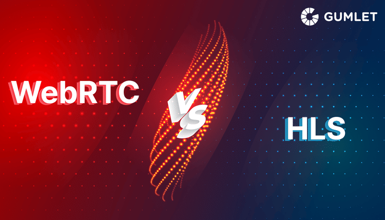 WebRTC vs HLS: Comparison Between Streaming Protocols
